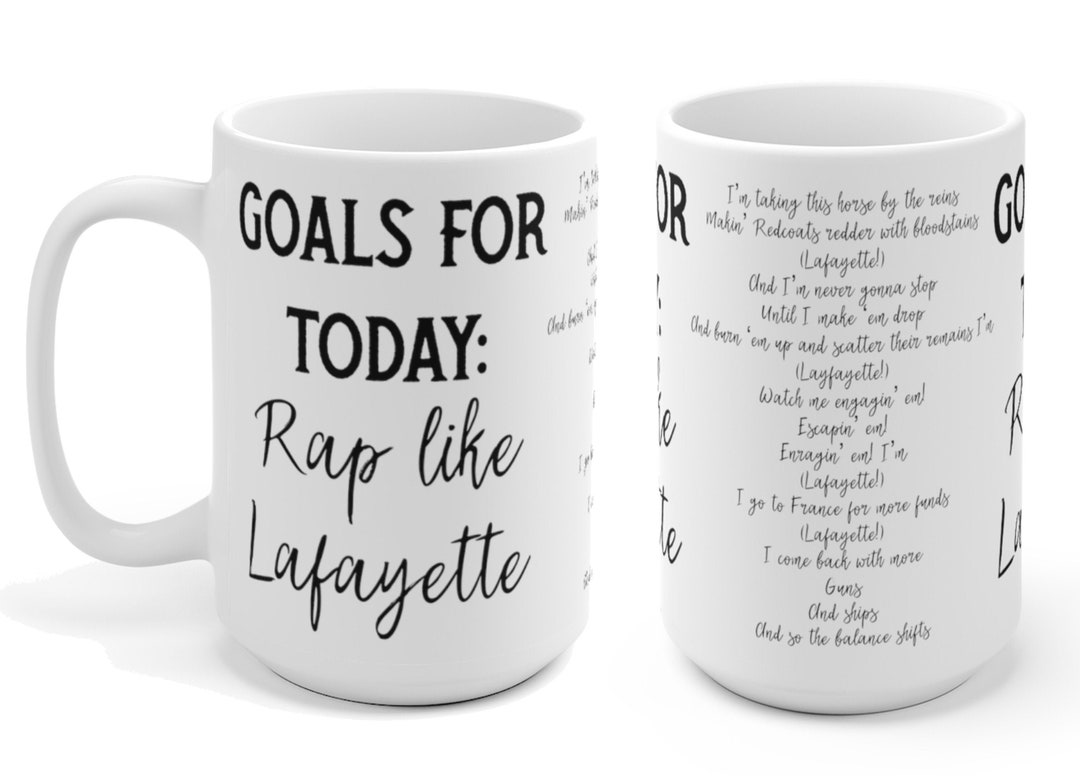 Lafayette Hamilton Mug With Lyrics - Hamilton Goals - Hamilton Mug ...