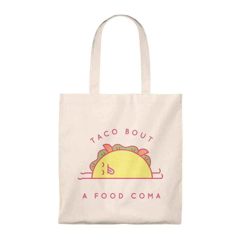Taco Bout A Food Coma Tote Bag Taco Gift Taco Humor | Etsy