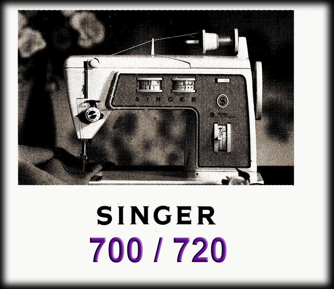 Singer 700 _720 Instruction Manual _PDF Format _digital Download - Etsy