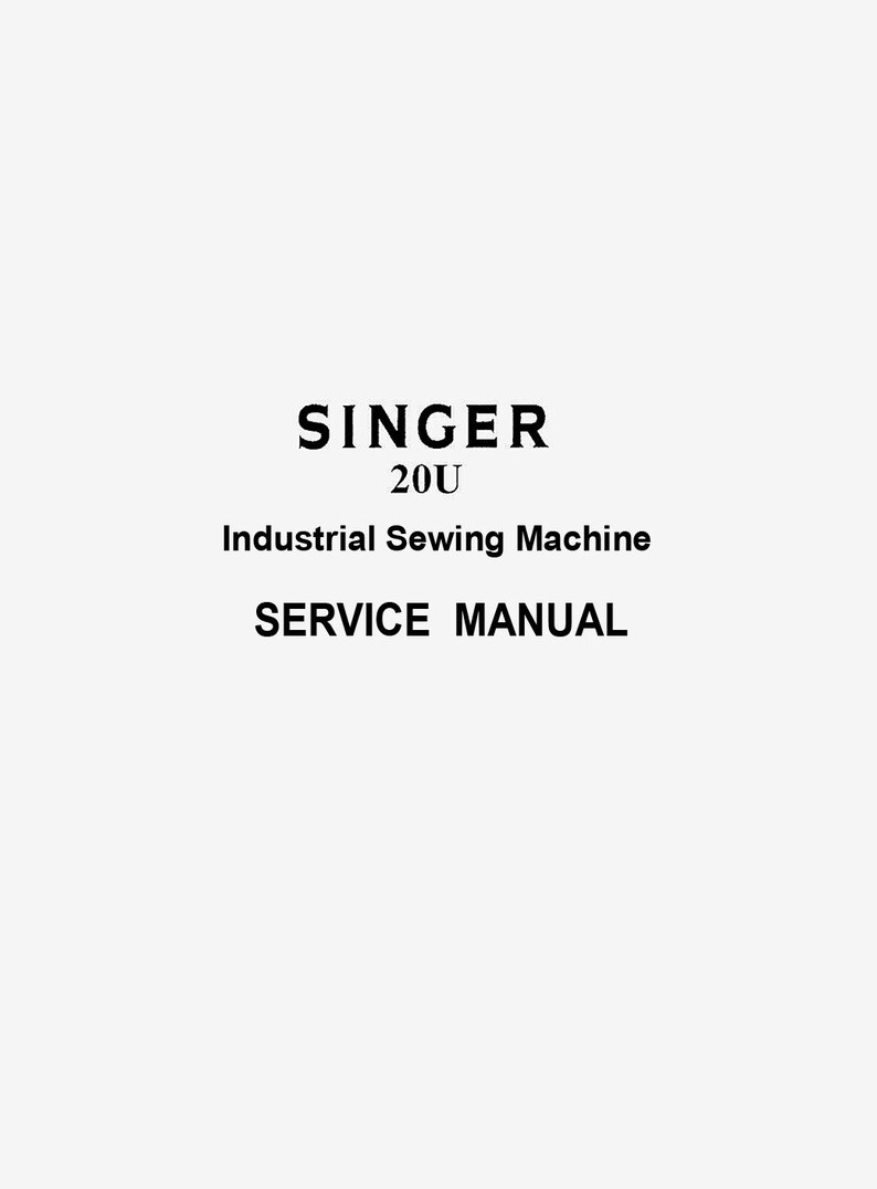 Singer 20U _service Manual _digital Download _PDF Format - Etsy