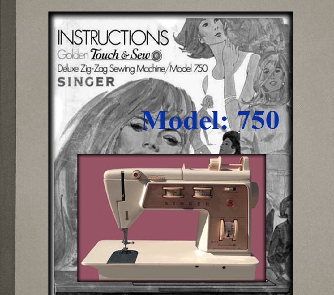Singer 750 _touch N Sew _instruction Manual _digital Download _PDF ...