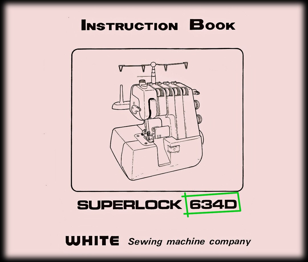 White 634D Superlock _instruction Book _digital Download _PDF Format ...