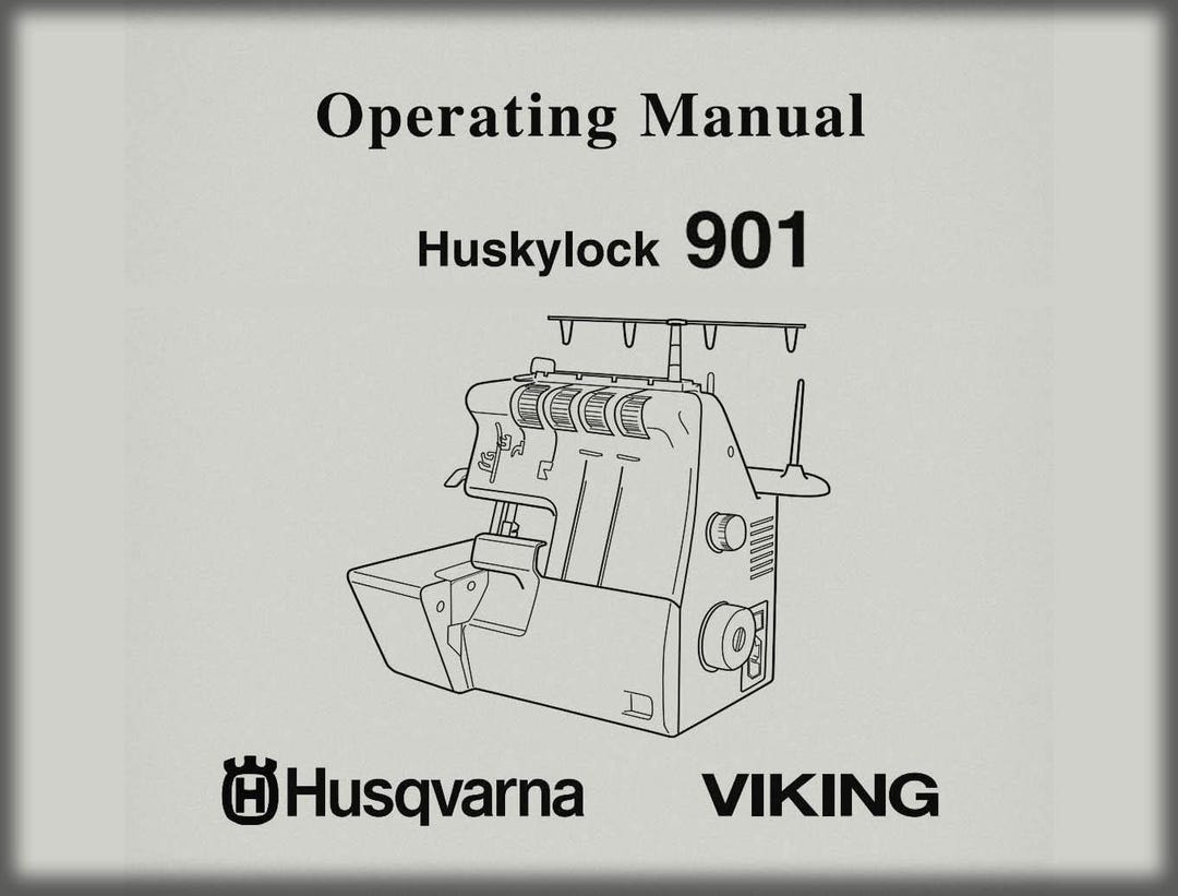 Huskylock 901 _operating Manual _husqvarna-viking _digital Download ...