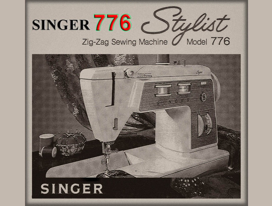 Singer 776 Stylist _instruction Manual _digital Download _PDF Format - Etsy