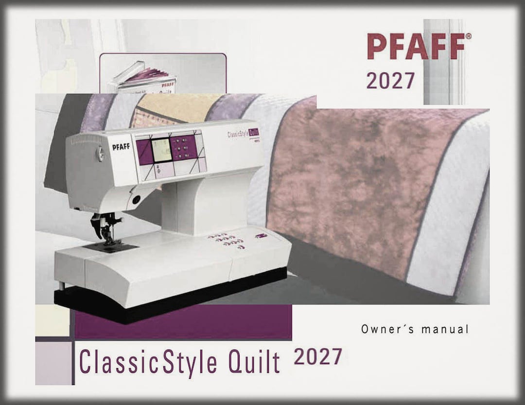 Pfaff 2027 Classic Style Quilt _owner's Manual _digital Download _PDF ...
