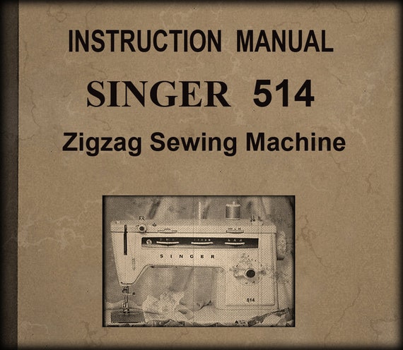 Singer 514 Zigzag Sewing Machine _instruction Manual _digital | Etsy