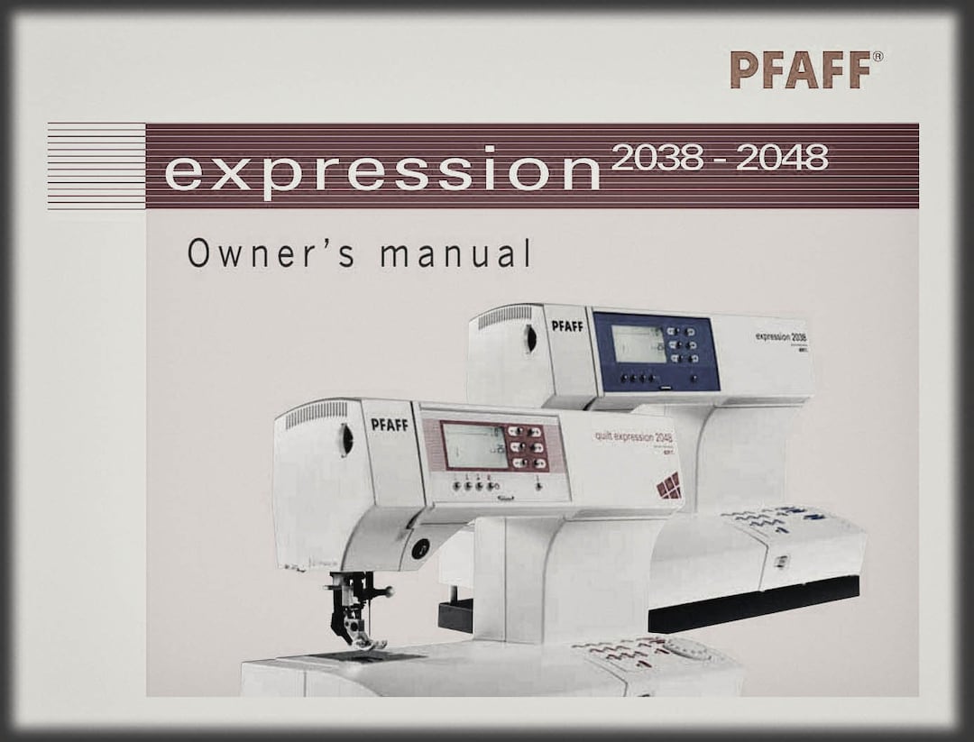 Pfaff 2038 _2048 Expression _owner's Manual _digital Download _PDF ...