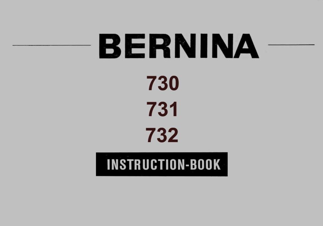 Bernina 730 _731 _732 _instruction Book _digital Download _PDF Format ...