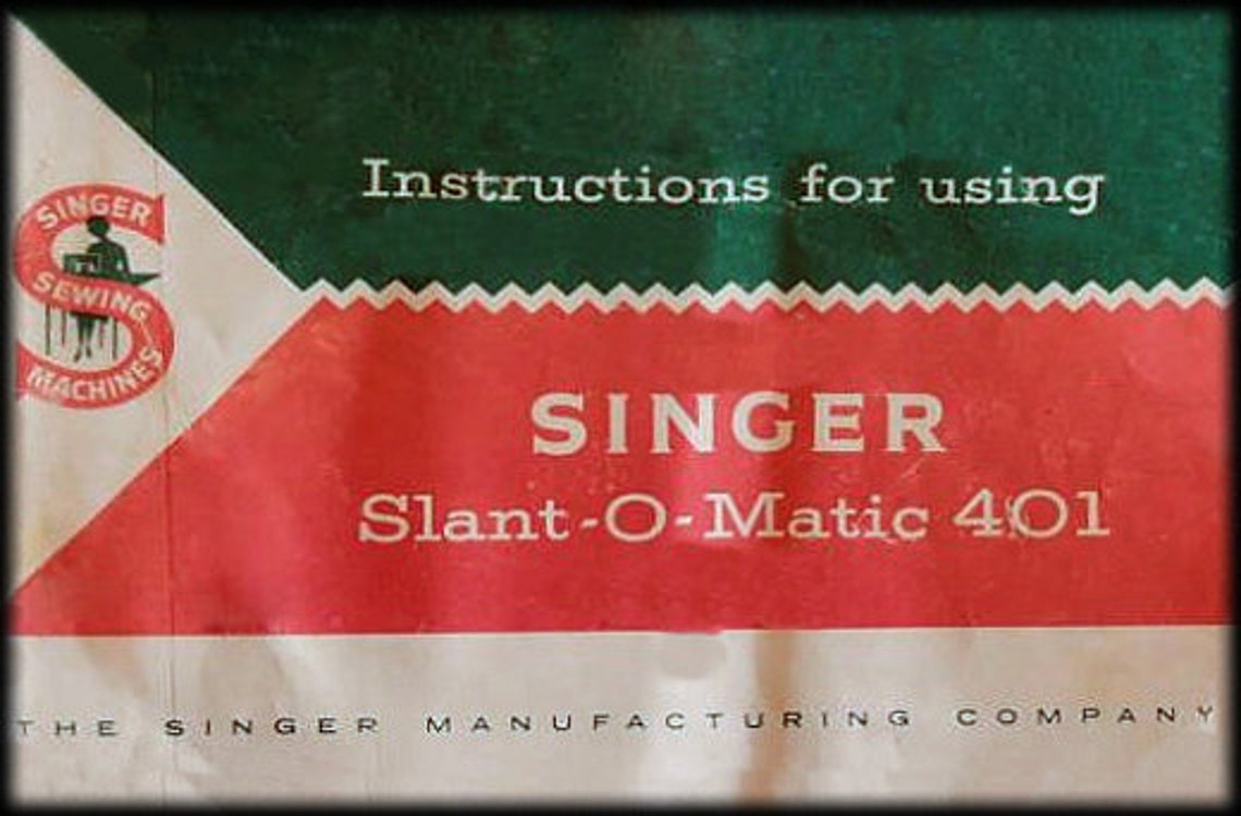 Singer 401 Slant O Matic _instruction Manual _digital Download _PDF ...