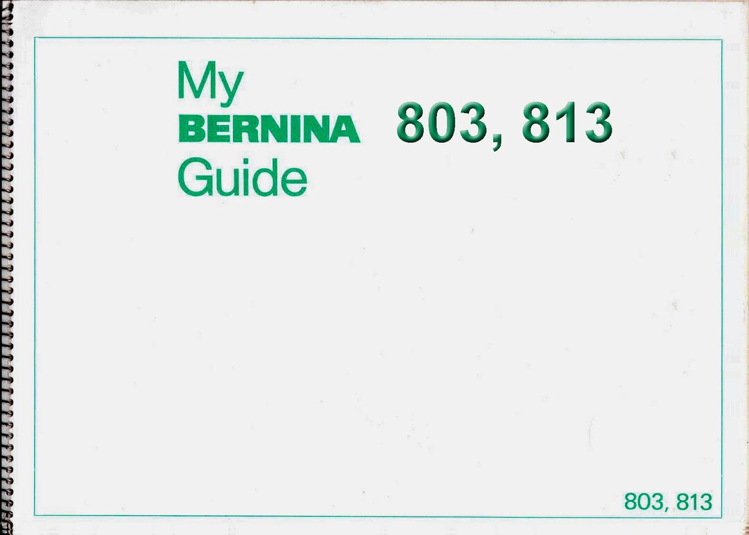 BERNINA 803 _813 _user Guide Book _digital Download _PDF Format _guide ...