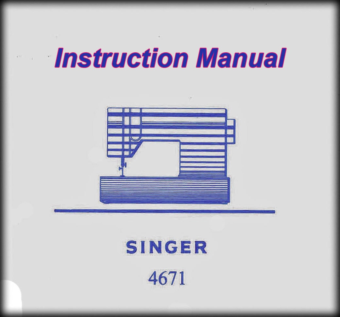 Singer 4671 _instruction Manual _PDF Format _digital Download - Etsy