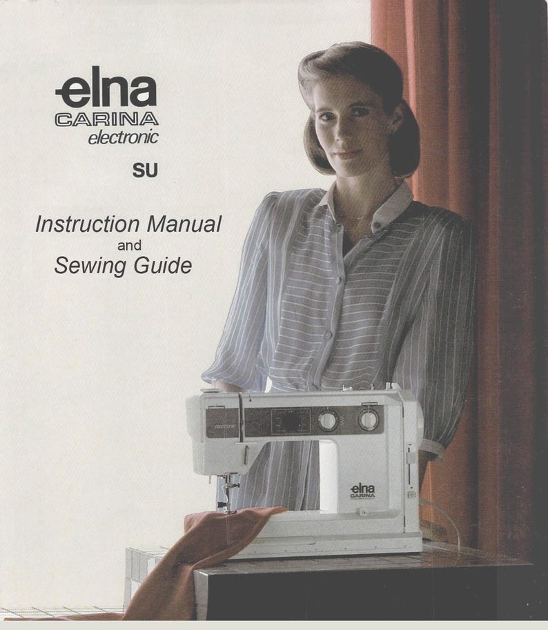 Elna Carina SU _instruction Manual and Sewing Guide _digital Download ...