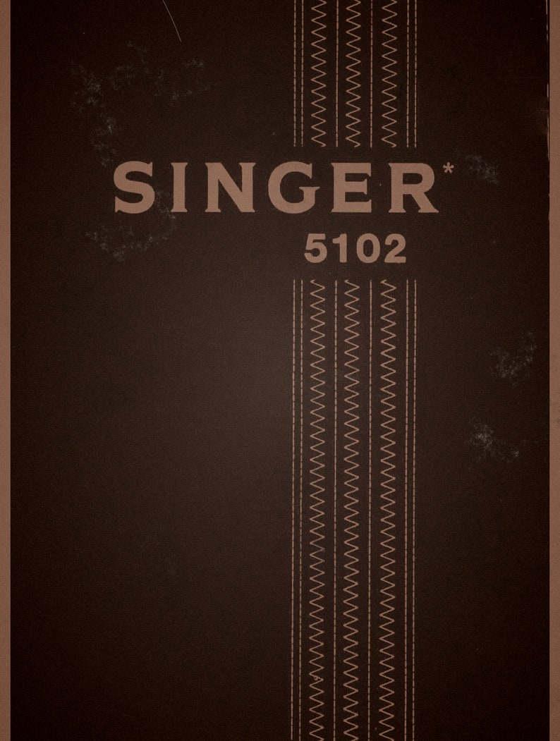 Singer 5102 _zigzag Sewing Machine _INSTRUCTION MANUAL _PDF Format ...