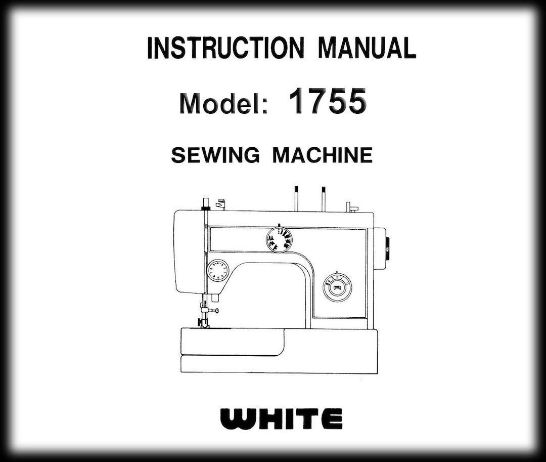 White 1755 Sewing Machine Instruction Manual (digital Download PDF - Etsy