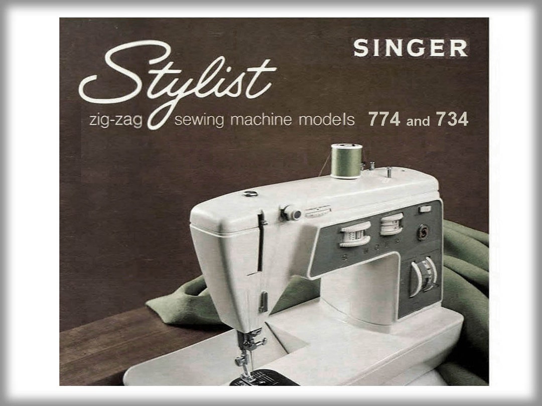 Singer 774 _734 Stylist _instruction Manual _digital Download _PDF ...