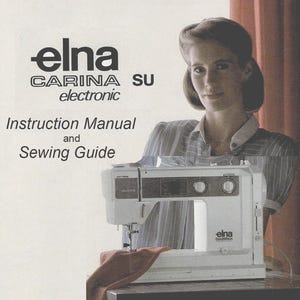 Elna Carina SU _instruction Manual and Sewing Guide _digital Download ...