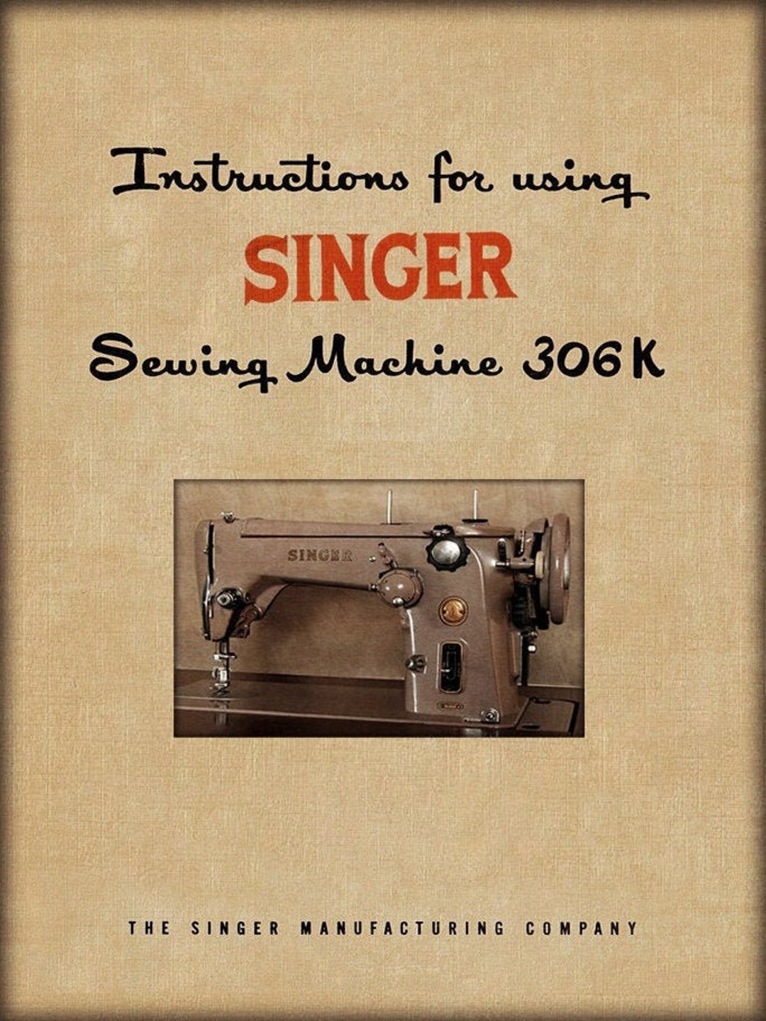 Singer Model- 306k _306m _306w _instruction Manual _digital Download ...