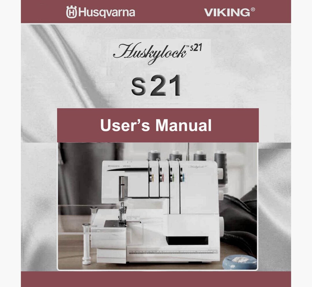 Husqvarna S21 Huskylock _user's Guide Manual _digital Download _PDF ...