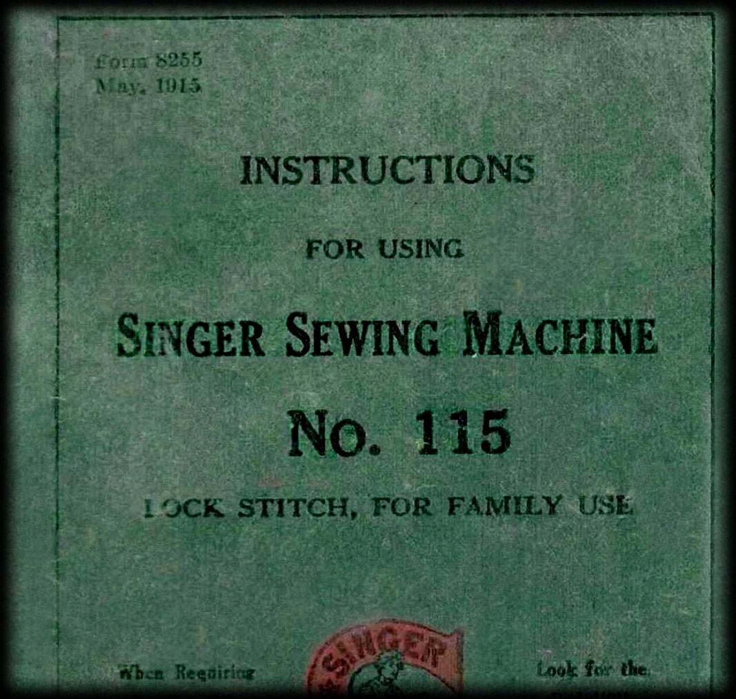 Singer Model: 115 Sewing Machine _instruction Manual _PDF Format ...