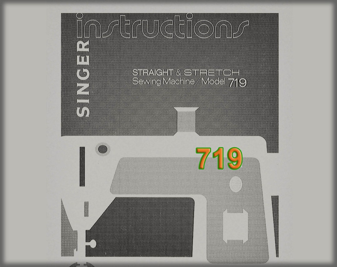 Singer 719 Instruction Manual _digital Download _PDF Format - Etsy