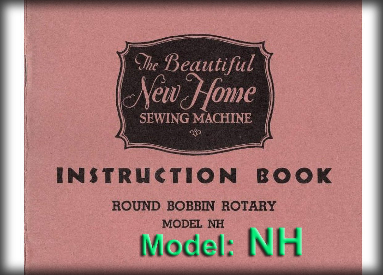 Instruction Manual _NEW HOME Model: NH Sewing Machine _digital Download ...