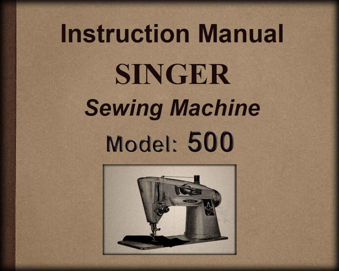 Singer 500 Instruction Manual _PDF Format _digital Download - Etsy