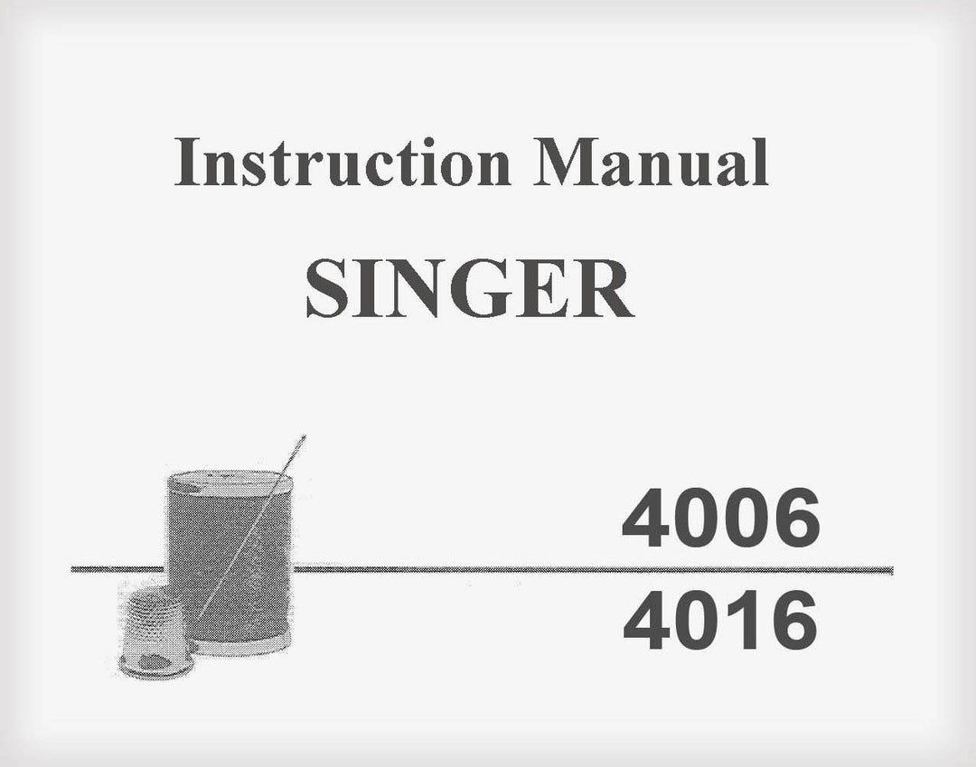 Singer 4006 _4016 _instruction Manual _digital Download _PDF Format - Etsy