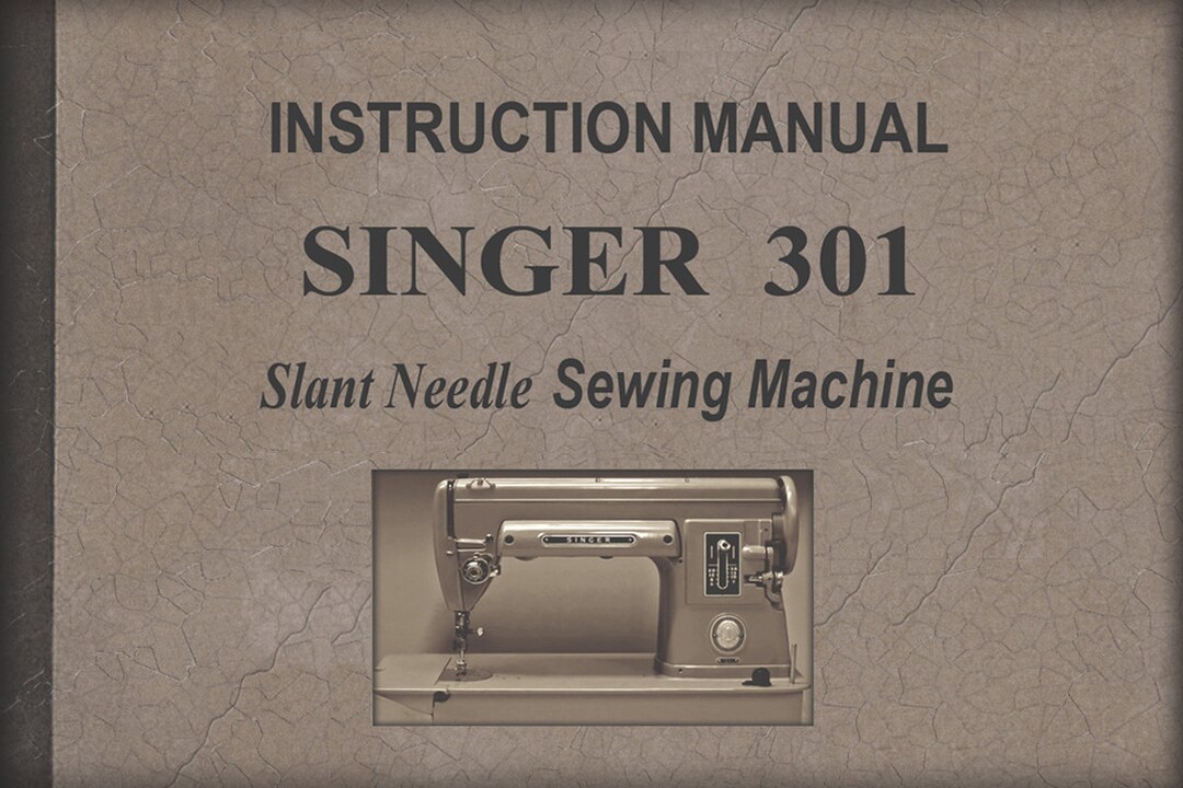 Singer 301 Slant O Matic _instruction Manual _digital Download _PDF ...
