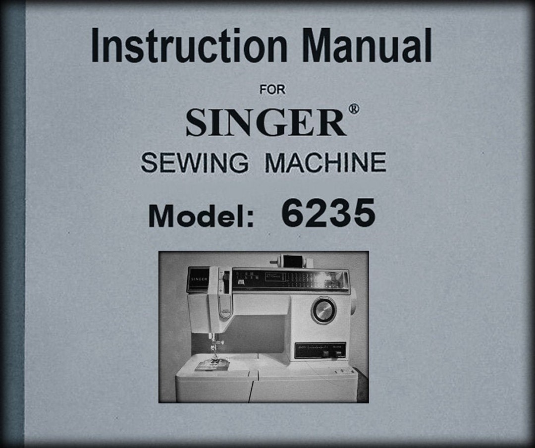Singer Model: 6235 _instruction Manual _digital Download _PDF Format - Etsy