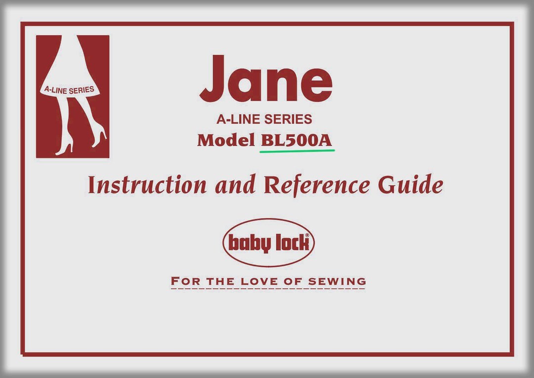 Baby Lock Jane BL500A _instruction and Reference Guide _digital ...