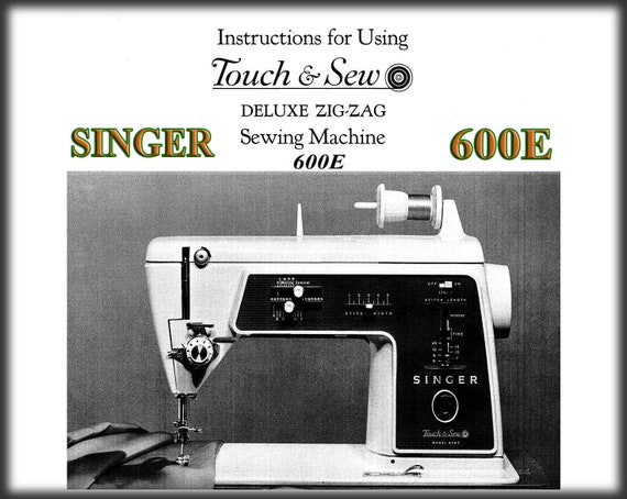 Singer 600E Touch & Sew_instruction Manual _digital Download - Etsy