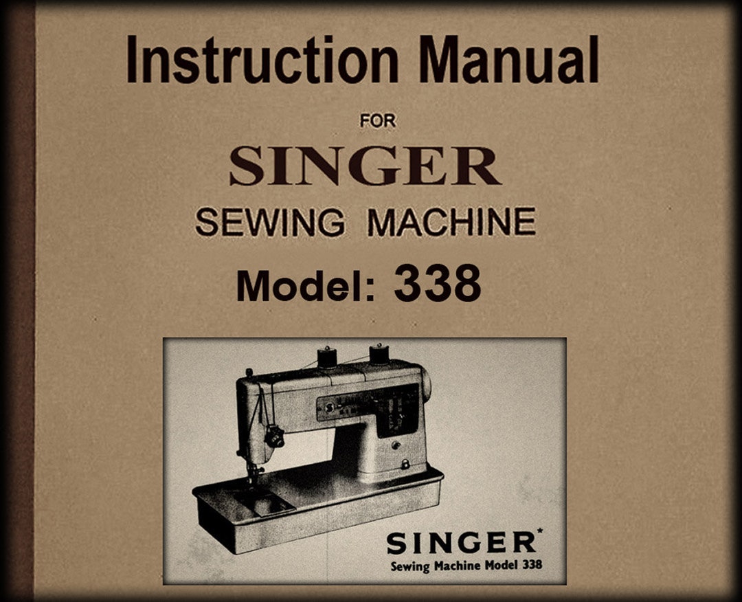 SINGER 338 Instruction Manual _PDF Format _digital Download - Etsy UK