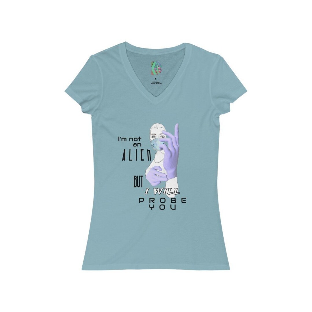 PROBE YOU (lite - Gal) - Women's Jersey V-neck Tee: Funny T-shirt for ...