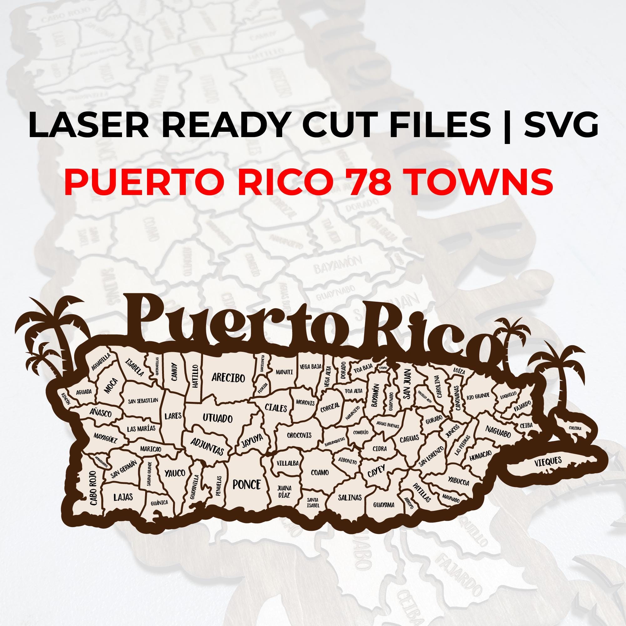 Puerto Rico 78 Municipalities Laser Cut Svg - Wooden Wall Art: Size 32 ...