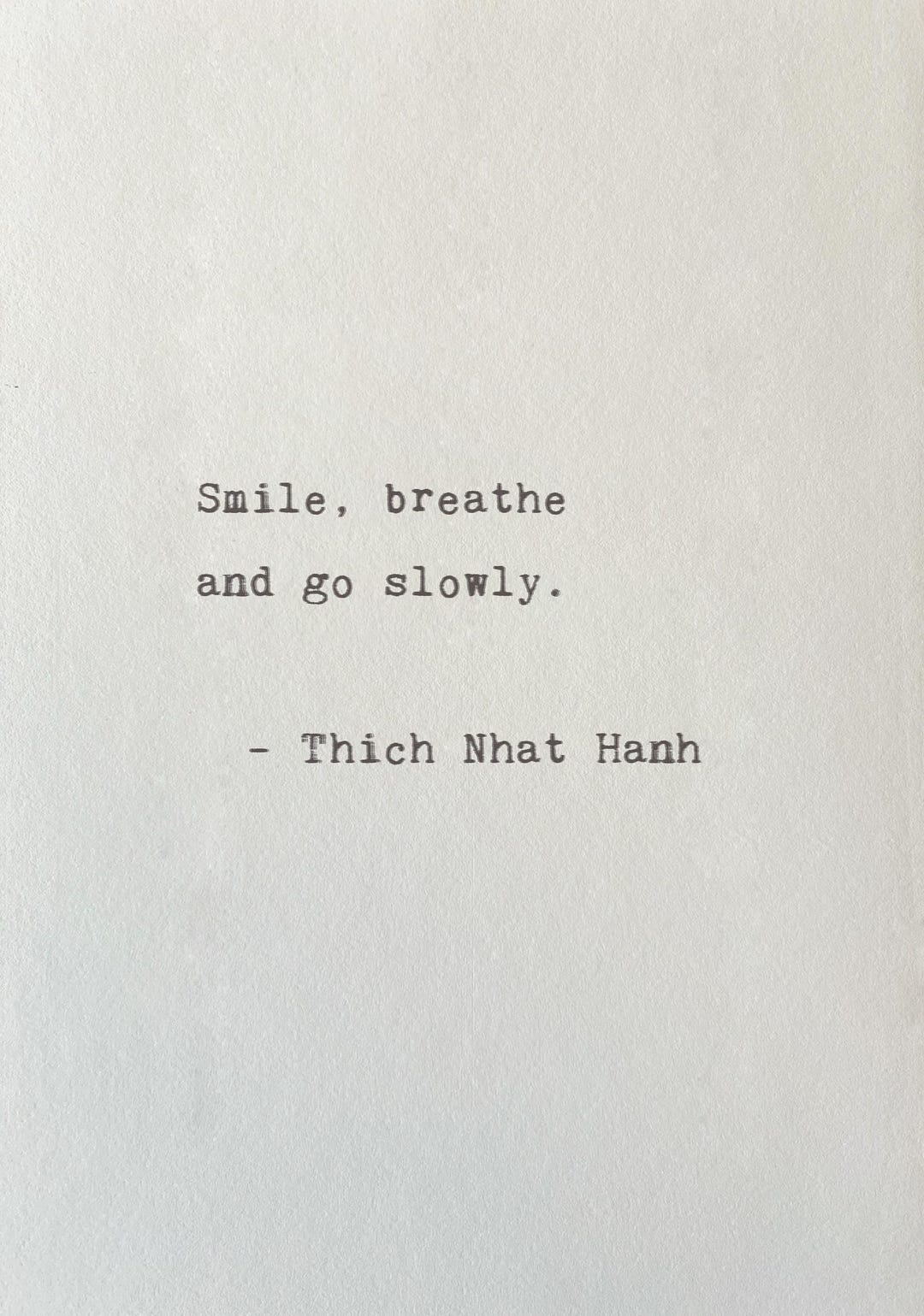 Thich Nhat Hanh Poem "smile, Breathe Go Slowly" Handtyped Inspirational ...