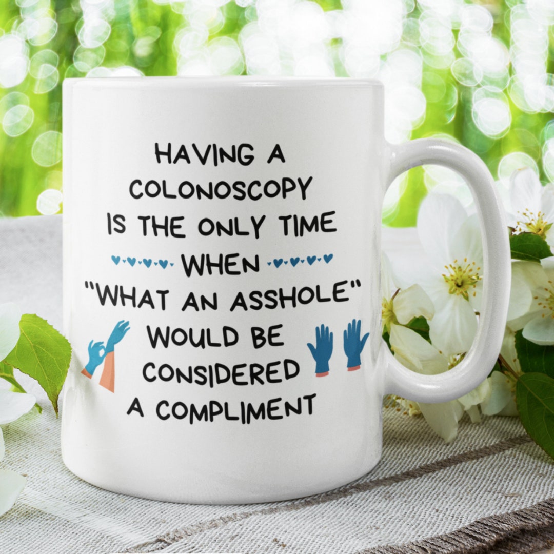 Funny Colonoscopy Gift for Him Colonoscopy Mug for Her Encouragement ...