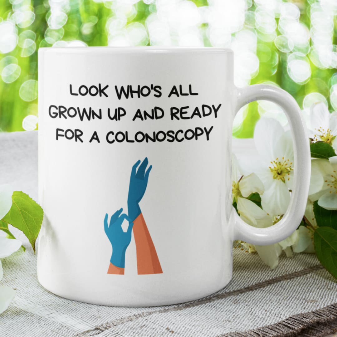 Funny Colonoscopy Gift • Colonoscopy Mug • Encouragement Gift ...