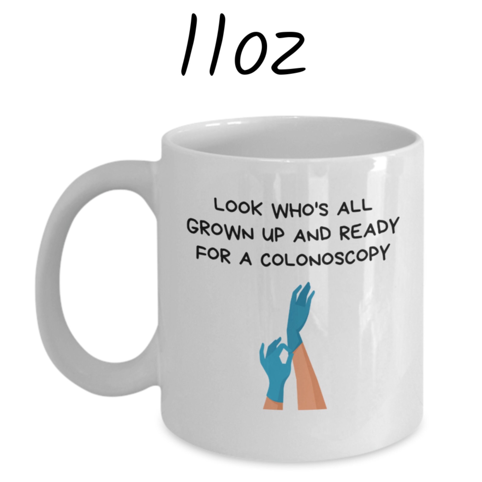 Funny Colonoscopy Gift • Colonoscopy Mug • Encouragement Gift ...