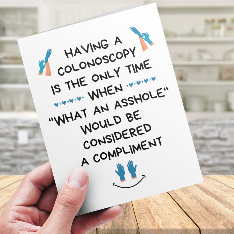 Funny Colonoscopy Card • Blank Greeting Card • Friendship Gift ...
