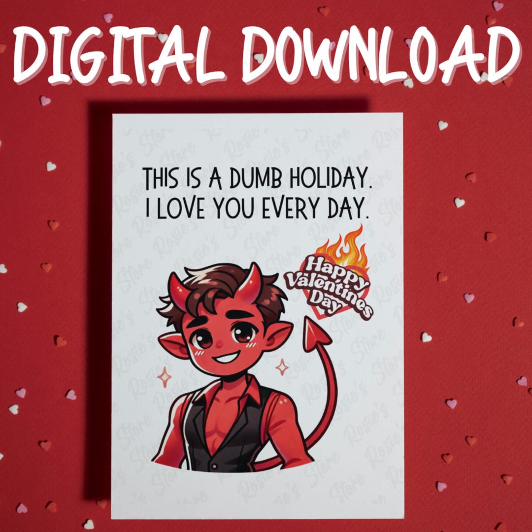 Valentine's Day Printable Card This is a Dumb Holiday Digital Download ...