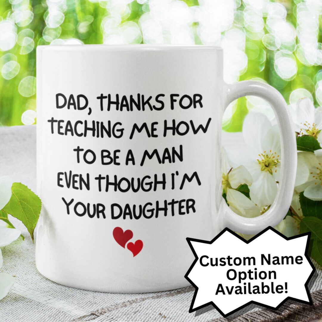 Gift for Dad From Daughter Personalized Custom Coffee Mug Funny Fathers ...