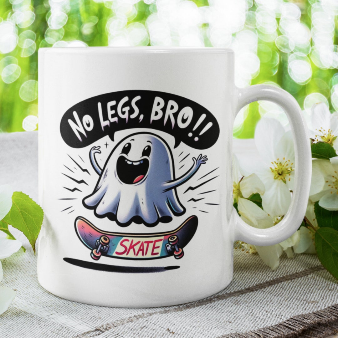 Gift for Him or Her No Legs Bro Coffee Mug for Friend Skateboarder ...