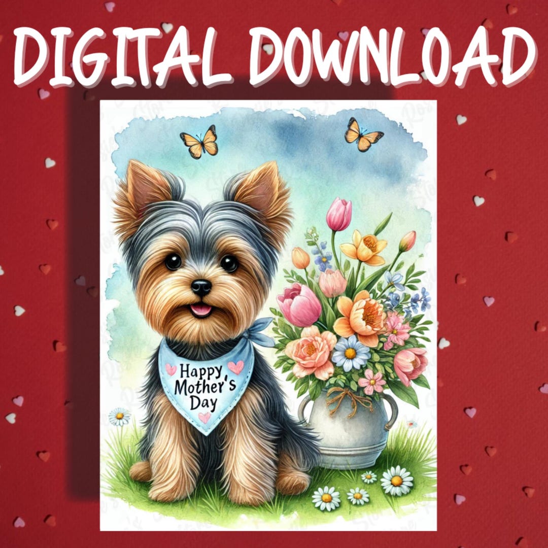Mother's Day Printable Card Digital Download Yorkie Yorkshire Terrier ...