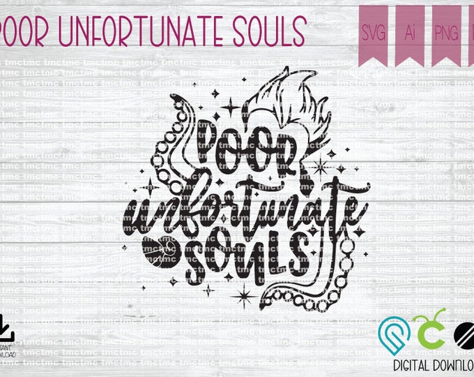 Poor Unfortunate Souls Svg, Villains Svg, Under the Sea Svg, Mermaid ...