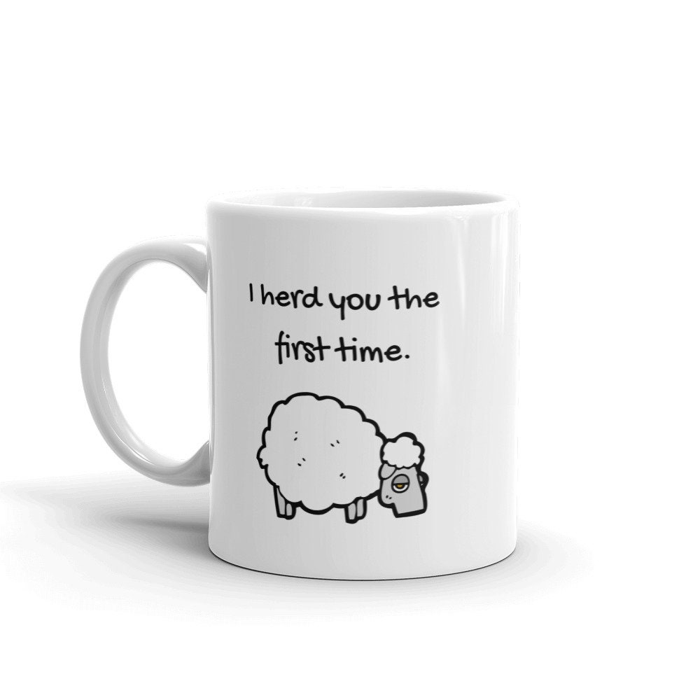 I Herd You the First Time Pun Mug | Sheep Pun Mug | Sheep Mug | Sheep ...