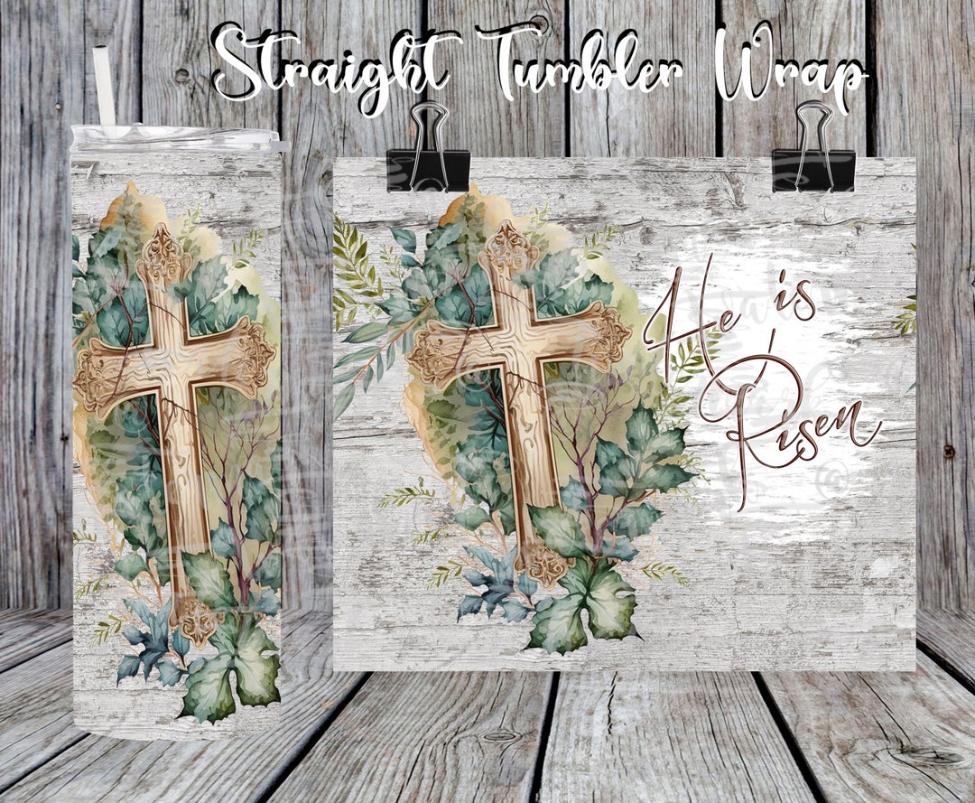 He is Risen Sublimation Transfer Ready to Press Skinny Tumbler 20oz ...