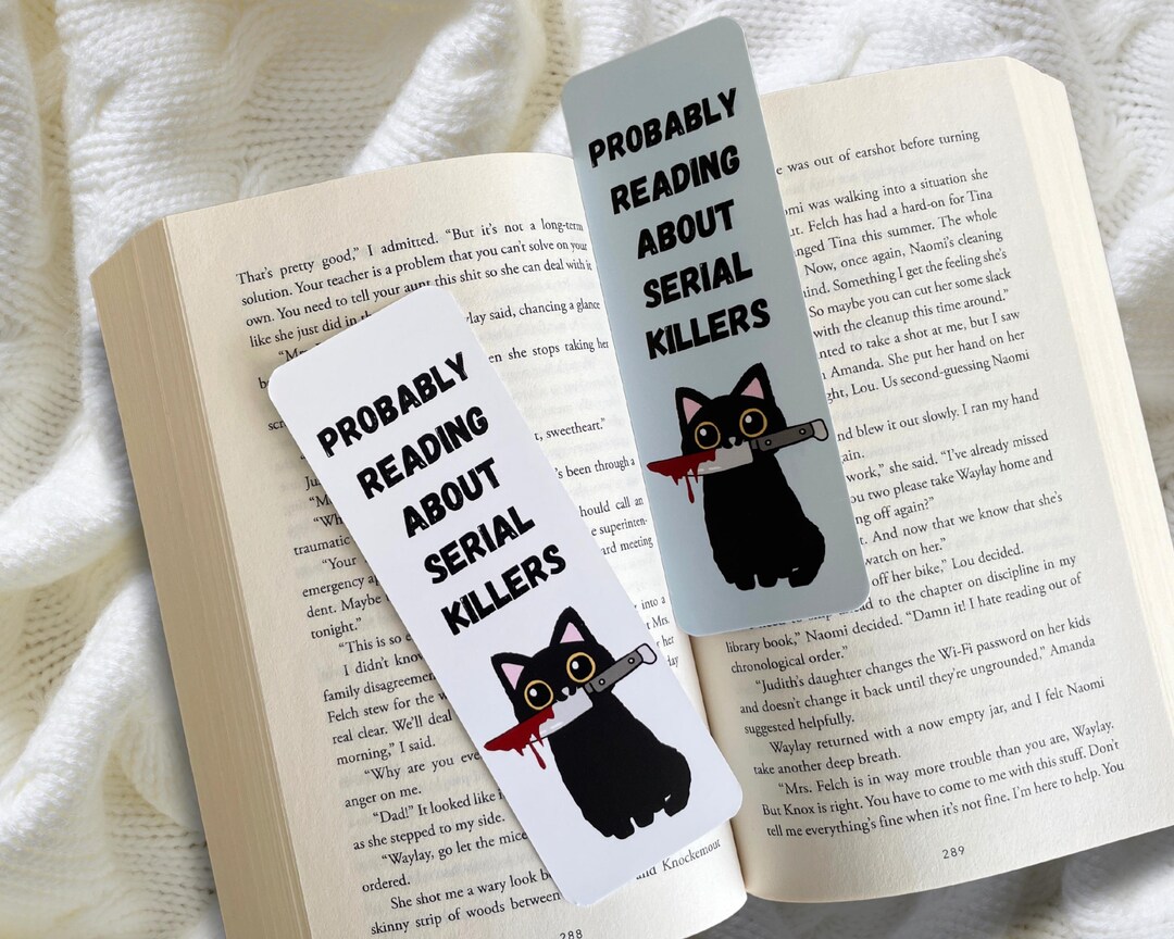 Cute Black Cat Serial Killer Reader Bookmark / Probably Reading About ...