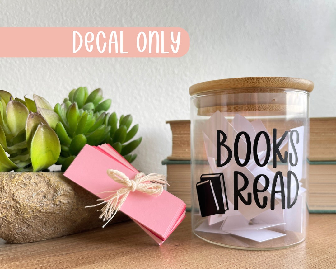 Books Read Jar Vinyl DECAL ONLY 20 Color Options, TBR List, Bookshelf ...