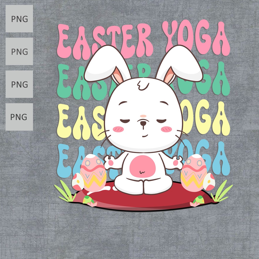 Easter Asana Png Easter Yoga Png Bunny Png Spring Meditation Png Easter ...