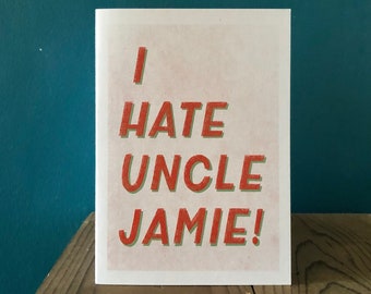 I Hate Uncle Jamie - Etsy